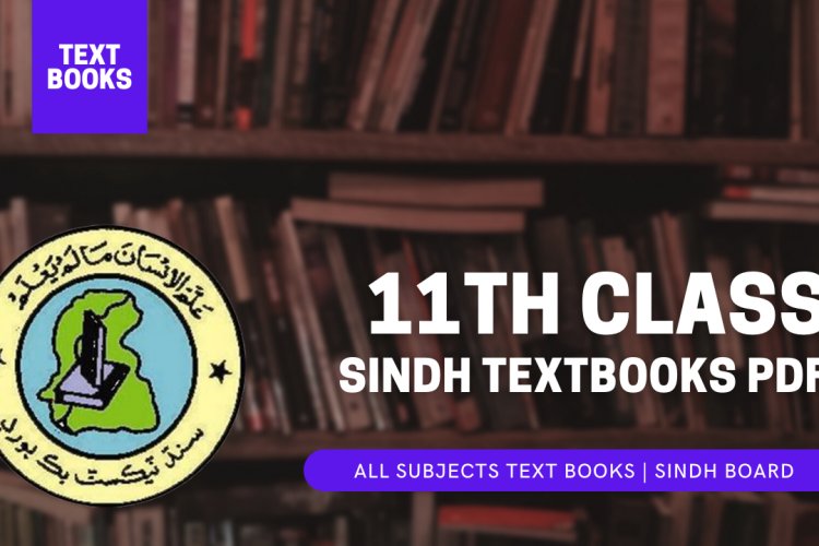 11th Class Sindh Text Books PDF - IlmiWeb